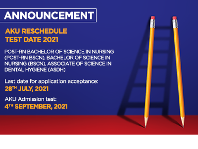AKU Reschedule Test Date 2021 (Post-RN BScN), (BScN), (ASDH) - STEP By PGC
