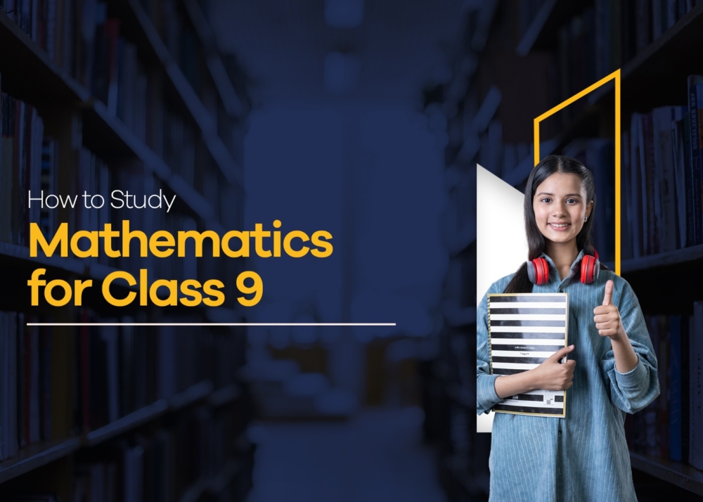 How to Study Mathematics for Class 9 - STEP by PGC